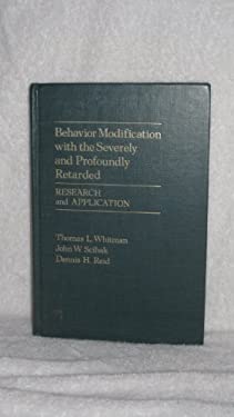 Behavior Modification with the Severely and Profoundly Retarded ...