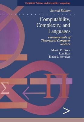 Computability, Complexity, and Languages : Fundamentals of Theoretical ...