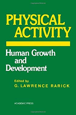 Physical Activity : Human Growth and Development used book by G ...