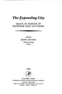 The Expanding City : Essays in Honour of Jean Gottman used book by John ...