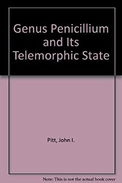 The Genus Penicillium and Its Teleomorphic States : Eupeniccillum and ...