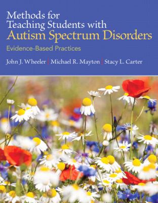 Methods for Teaching Students with Autism Spectrum Disorders : Evidence ...
