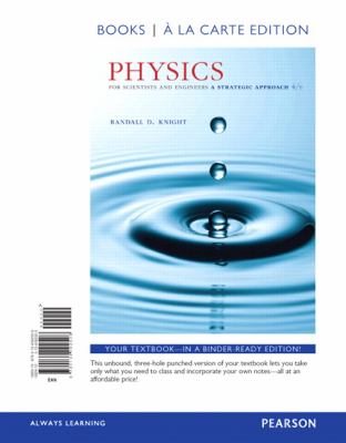 Physics for Scientists and Engineers : A Strategic Approach with Modern ...