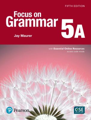 Focus on Grammar 5A : with Essential Online Resources: Access Code Inside book by Jay Maurer ...