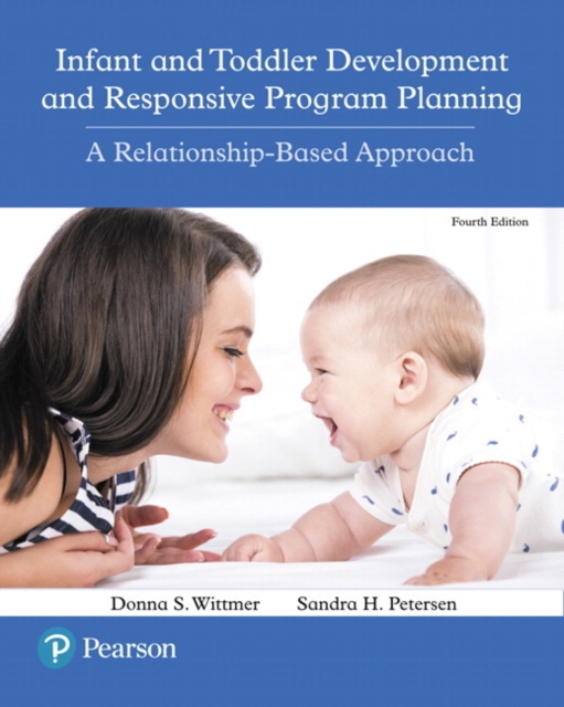 Infant and Toddler Development and Responsive Program Planning : A ...
