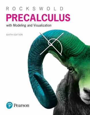 Precalculus with Modeling and Visualization used book by Gary Rockswold ...