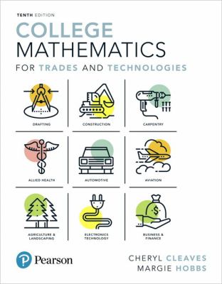 College Mathematics for Trades and Technologies used book by Margie ...