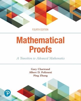 Mathematical Proofs : A Transition to Advanced Mathematics used book by Gary Chartrand, Albert ...