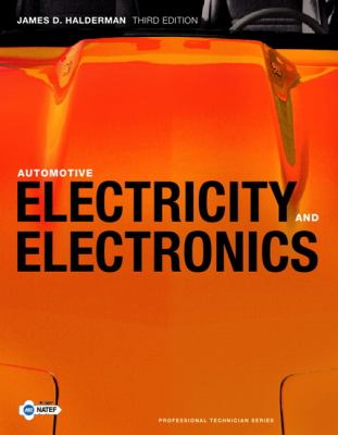 Automotive Electricity and Electronics book by James D. Halderman ...