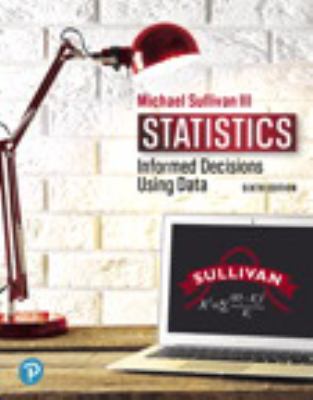 Statistics : Informed Decisions Using Data [RENTAL EDITION] book by ...