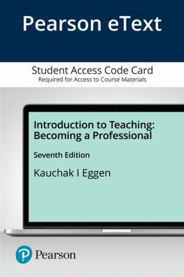 Introduction to Teaching : Becoming a Professional -- Pearson eText ...