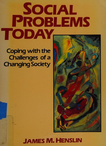Social Problems Today : Crisis, Conflicts and Challenges book by James ...