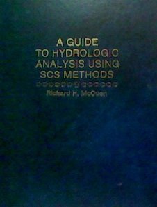 A Guide to Hydrologic Analysis Using SCS Methods used book by Richard H ...