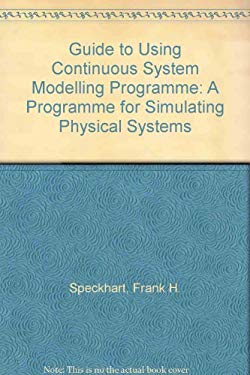 A Guide to Using CSMP, the Continuous System Modeling Program : A Program for Simulating ...