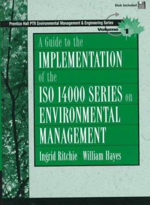 A Guide to Implementation of the ISO 14000 Series on Environmental ...