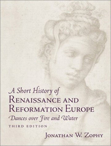A Short History of Renaissance and Reformation Europe : Dances over ...