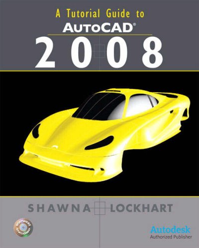 A Tutorial Guide to AutoCAD book by Shawna Lockhart: 9780136127215
