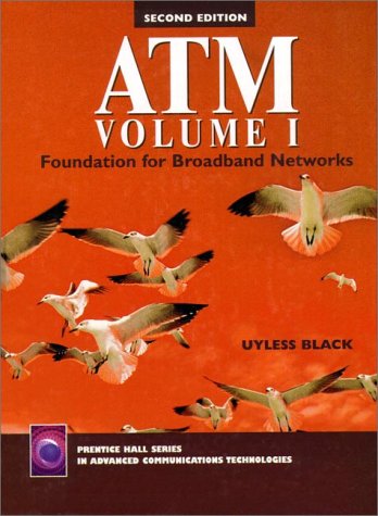 Foundation for Broadband Networks book by Uyless Black: 9780130832184