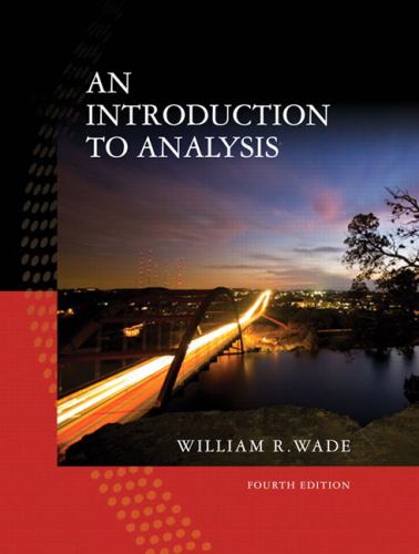 Introduction to Analysis book by William R. Wade: 9780132296380