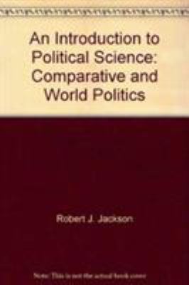 An Introduction to Political Science : Comparative and World Politics ...