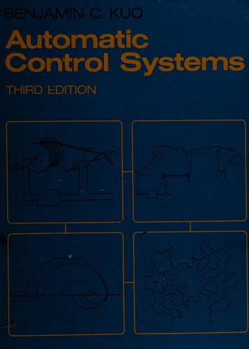 Automatic Control Systems book by Benjamin C. Kuo: 9780130549730