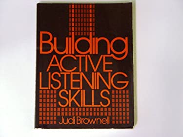 Building Active Listening Skills used book by Judi L. Brownell