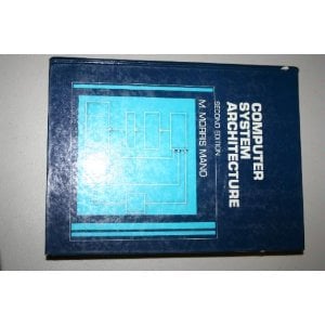 Computer System Architecture used book by M. Morris Mano: 9780131666115