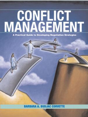 Conflict Management : A Practical Guide to Developing Negotiation ...