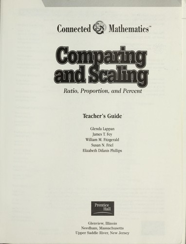 Connected Mathematics: Comparing and Scaling Ratio, Proportion and Percent Grade 7 Teacher's ...