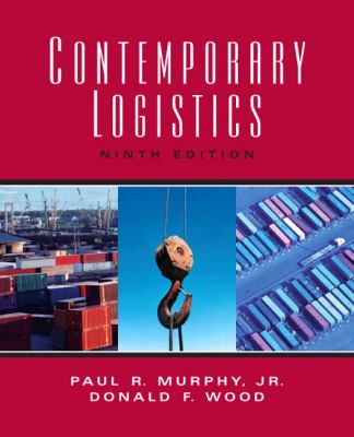 Contemporary Logistics used book by Paul R. Murphy, Jr., Donald F. Wood ...
