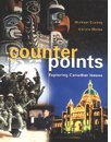 Counterpoints : Exploring Canadian Issues used copy by Garvin Cranny ...