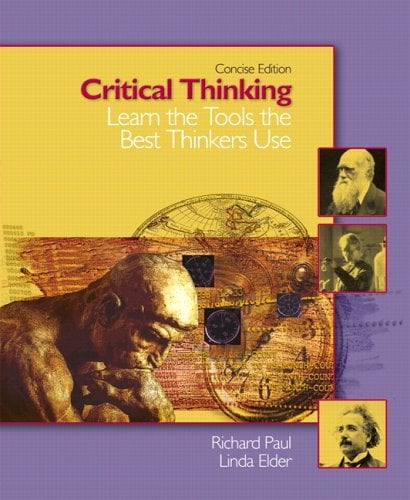 Critical Thinking : Learn the Tools the Best Thinkers Use used book by ...