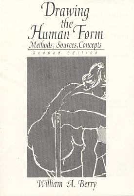 Drawing the Human Form : Methods, Sources, Concepts used book by ...