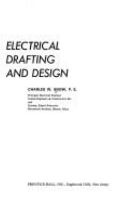 Electrical Drafting and Design used book by Charles W. Snow: 9780132473798