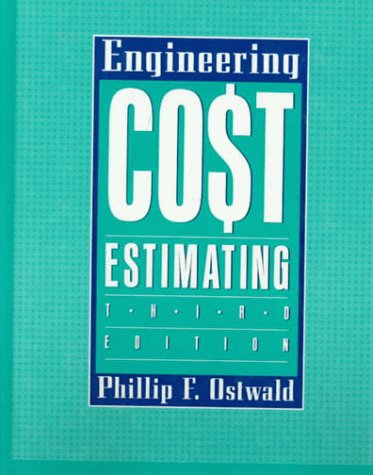 Engineering Cost Estimating used book by Phillip F. Ostwald: 9780132766272