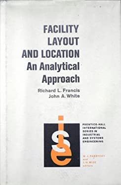 Facility Layout and Location : An Analytical Approach used book by ...