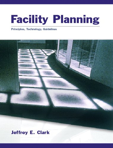 Facility Planning book by Jeffrey E. Clark: 9780131149366