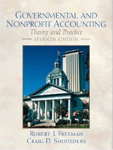 Governmental and Non-Profit Accounting used book by Robert J. Freeman ...