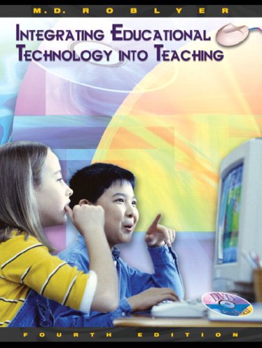 Integrating Educational Technology into Teaching used copy by Margaret D. Roblyer: 9780131195721