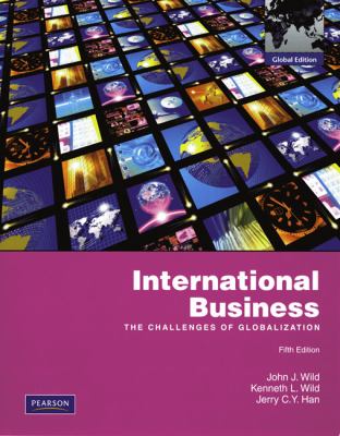 International Business : The Challenges of Globalization: Global ...