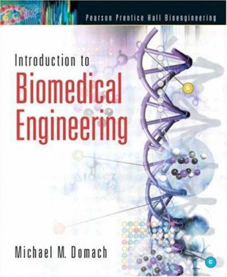 Introduction to Biomedical Engineering book by Michael M. Domach ...