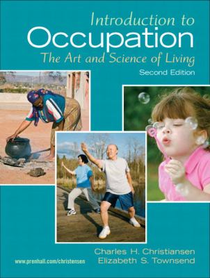 Introduction to Occupation : The Art of Science and Living used book by ...