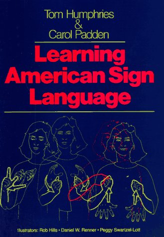 Learning American Sign Language used book by Tom L. Humphries, Carol A ...