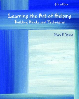 Learning the Art of Helping : Building Blocks and Techniques used book ...