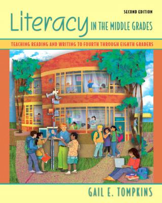 Literacy in the Middle Grades : Teaching Reading and Writing to Fourth ...