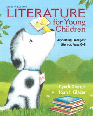 Literature for Young Children : Supporting Emergent Literacy, Ages 0-8 ...