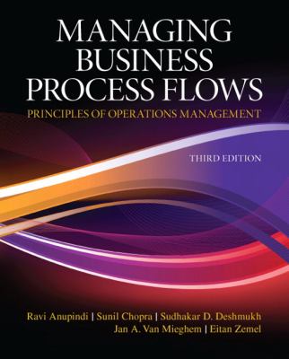 Managing Business Process Flows book by Ravi Anupindi, Sunil Chopra ...