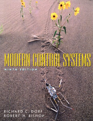 Modern Control Systems used book by Richard C. Dorf, Robert H. Bishop ...