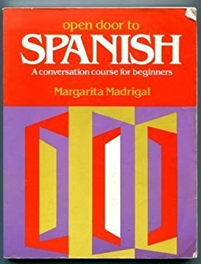 Open Door to Spanish book by Margarita Madrigal: 9780136376958
