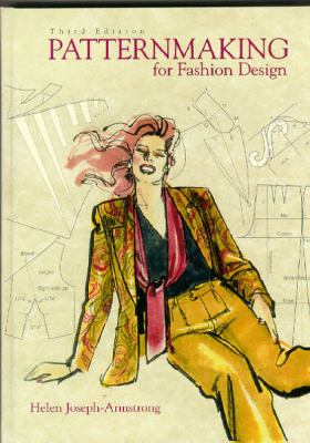 Pattern Making for Fashion Design book by Helen Joseph Armstrong ...